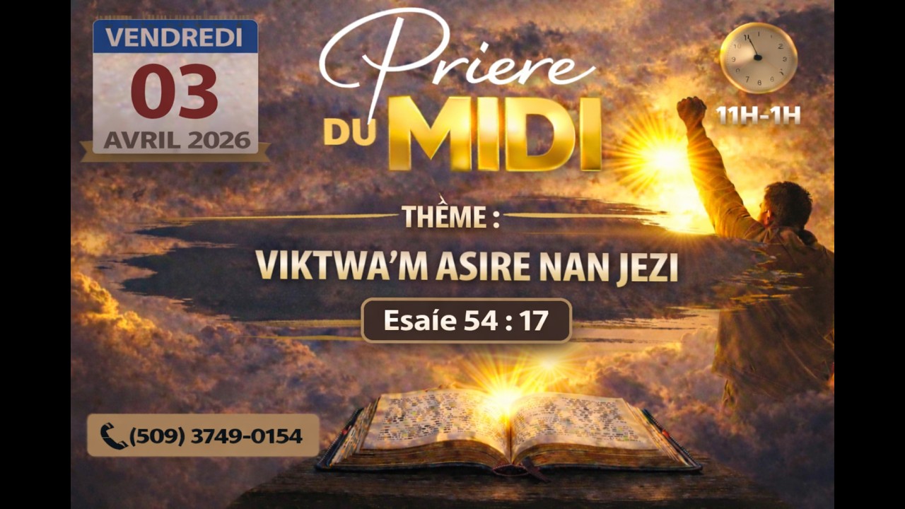 PRIERE MIDI EN DIRECT VENDREDI 03  AVRIL 2026 ► VENDREDI DE VICTOIRE ET DE DELIVRANCE
