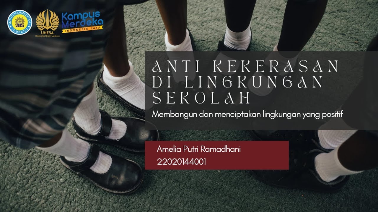 ANTI KEKERASAN DI LINGKUNGAN SEKOLAH || Program Asistensi Mengajar || UNIVERSITAS NEGERI SURABAYA