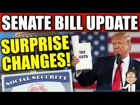 Trump’s Senate Bill Update: Surprise Changes, Social Security & Medicaid