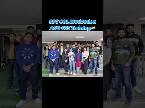 ASO in CSS Training 🇮🇳SSC CGL Motivation🔥#ssc #ssccgl #motivation #viralshorts #shorts