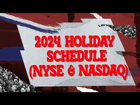 2024 US STOCK MARKET HOLIDAY SCHEDULE (NYSE & NASDAQ) | Grow Your Money #holidays