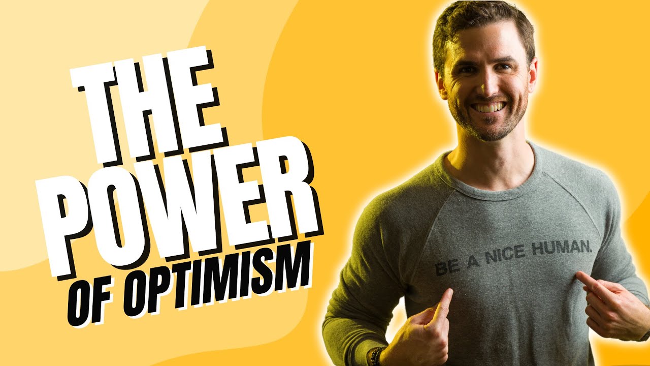 The Power Of Optimism: The Key To A Positive Life