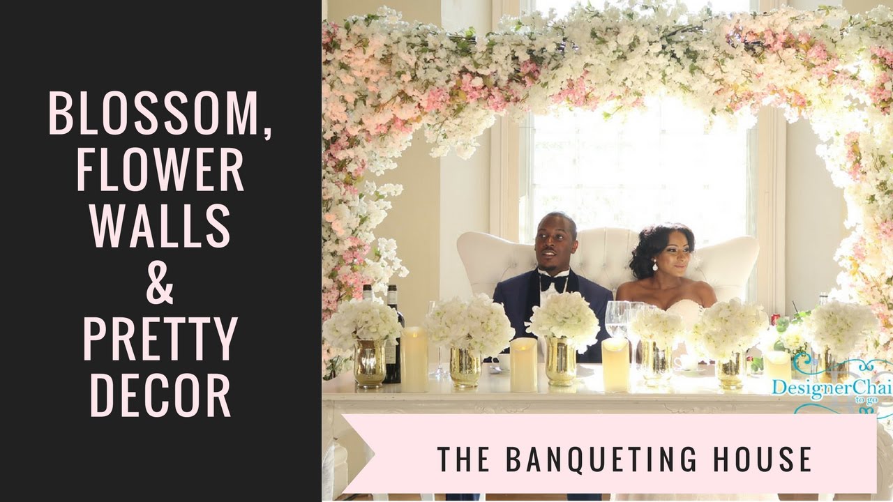 The Banqueting House Wedding -Florals and Setup