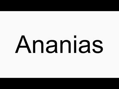 How to pronounce Ananias