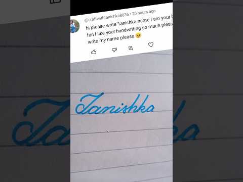 Tanishka name write in cursive writing #cursive#writing#beautiful#name#short#clip