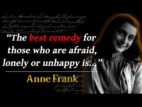 Anne Frank - Beautiful Quotes From The Diary Of A Young Girl