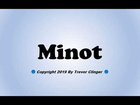 How To Pronounce Minot (North Dakota)