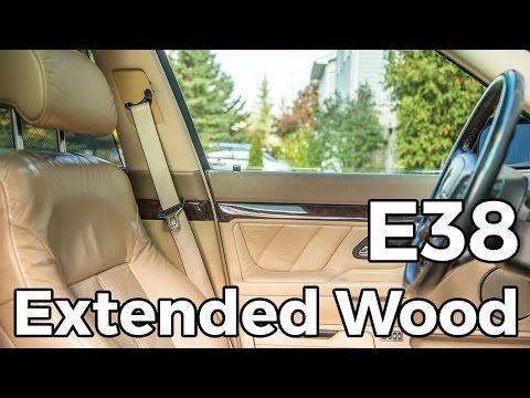 E38 Extended Wood Interior Upgrade | 2001 BMW 740iL