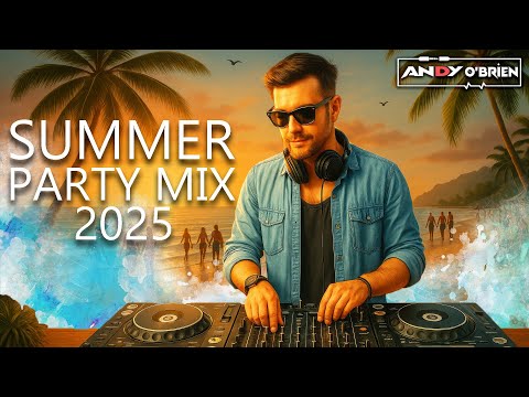 Dj Party Summer Music Mix 2025 π₯ Best Remixes of Popular Songs 2025 π₯ New Dance Mashups Party 2025