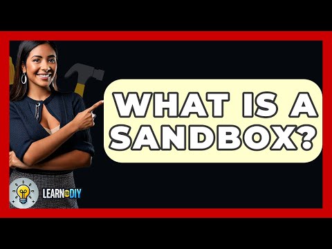 What Is A Sandbox? - LearnToDIY360.com
