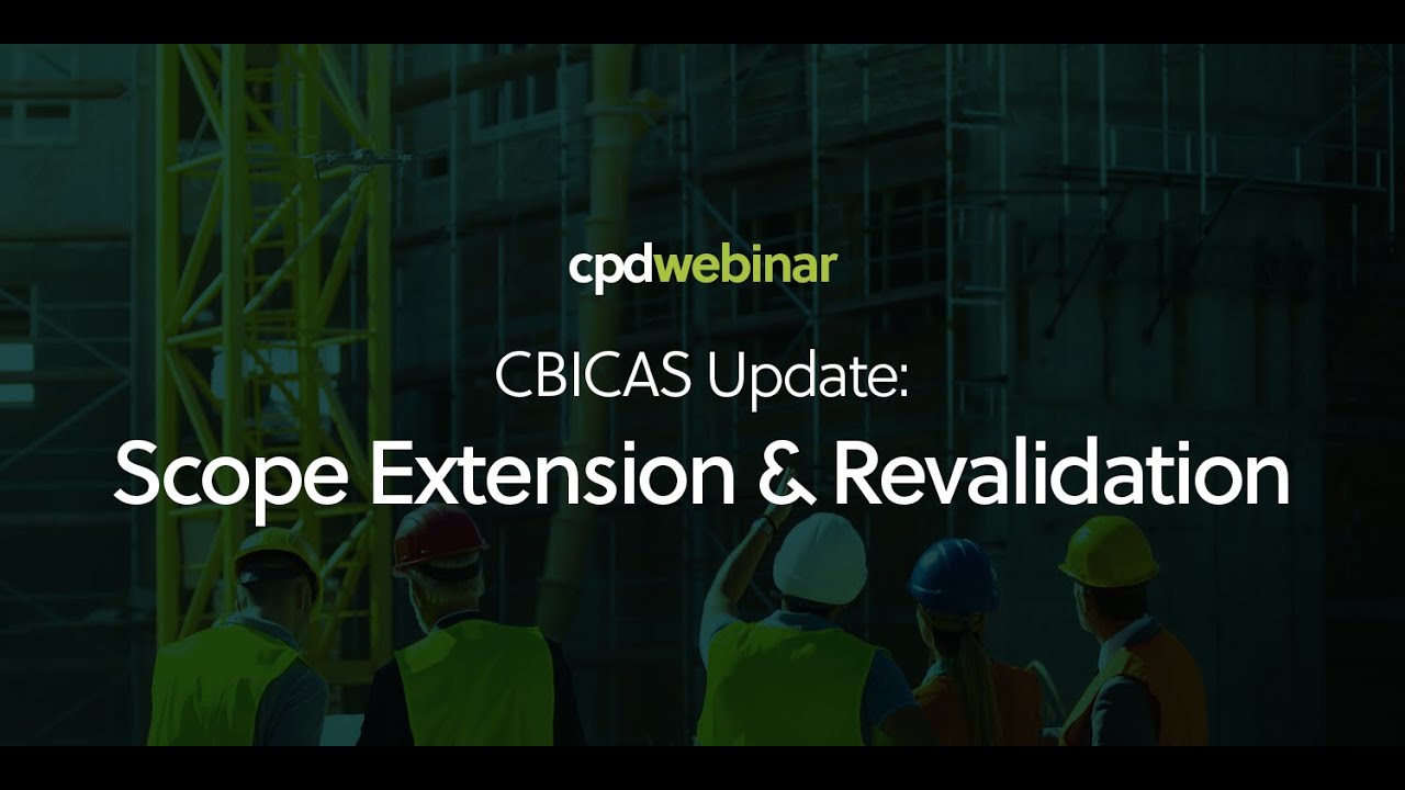 CBICAS Update: Scope Extension & Revalidation