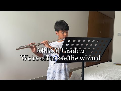 ABRSM Grade 2 Flute (from 2022) | We’re off to see the wizard – cgflute