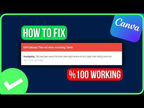 [FIXED] CANVA ERROR 504 | How to Fix Canva 504 Gateway Timeout When Accessing