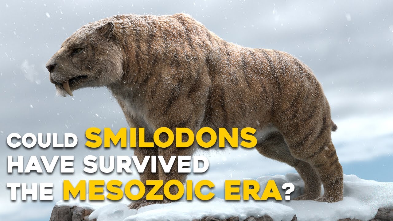 Could Smilodons Survive The Mesozoic?