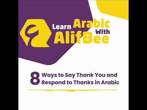 8 ways to say thank you and respond to thanks in Arabic