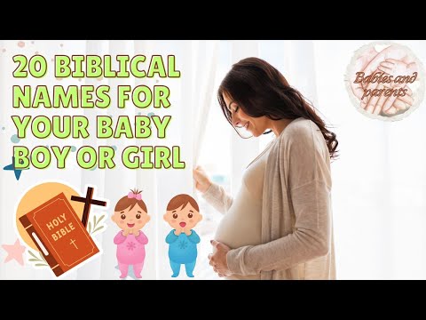 20 Biblical Names for Your Baby Boy or Girl