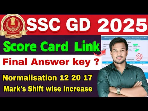 When will SSC GD 2025 Score card be released Normalization Score 2025 SSC GD Final Answer key Lin...