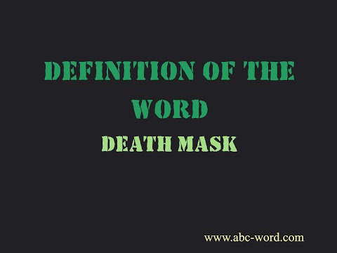 Definition of the word "Death mask"
