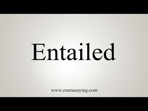 How To Say Entailed