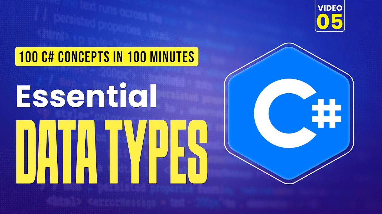 05. C# Data Types Explained in 60 Seconds