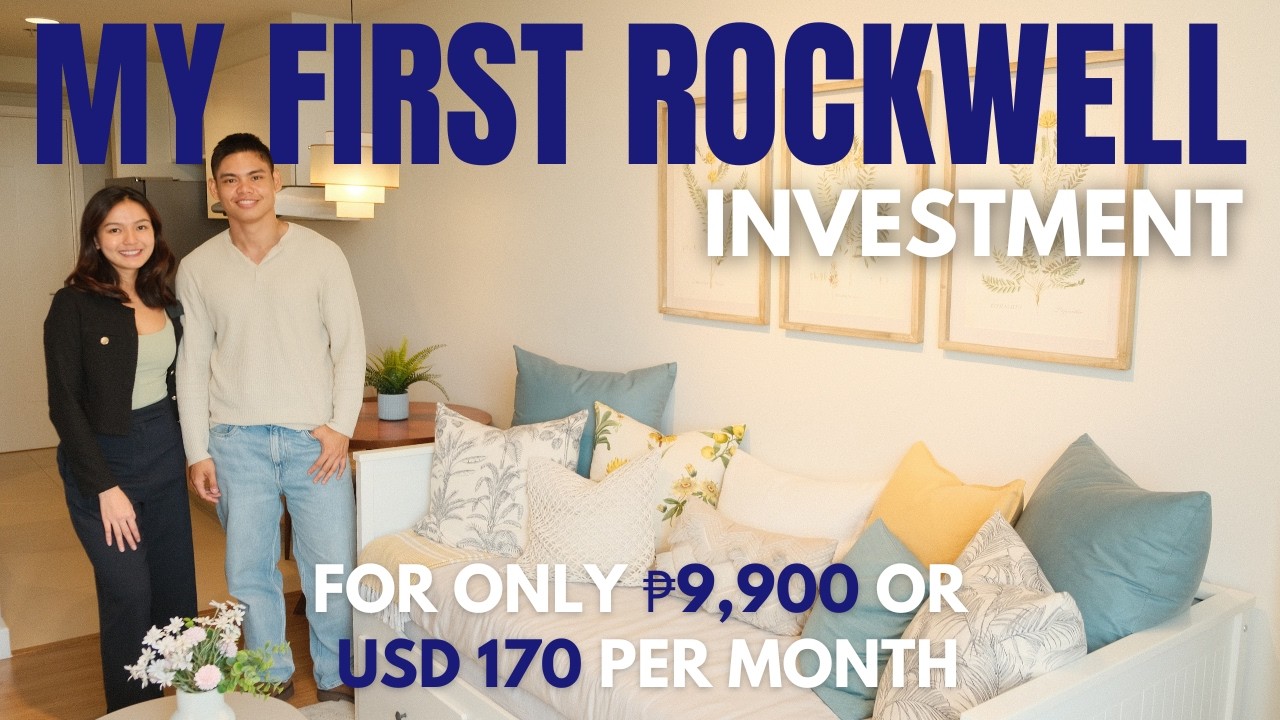 MY FIRST ROCKWELL INVESTMENT EXPLAINED | FROM NUVALI TO KATIPUNAN, QUEZON CITY