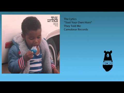The Lytics Toot Your Own Horn