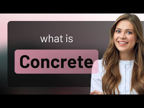 Concrete | meaning of CONCRETE