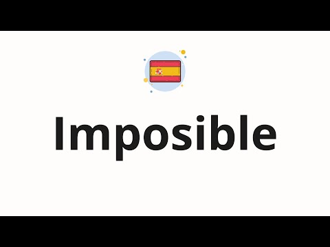 How to pronounce Imposible