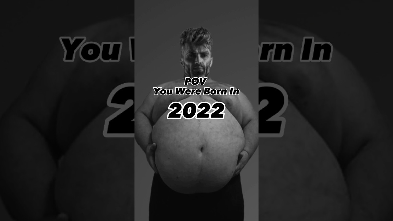 POV You Were Born In... Gigachad Meme 🗿💪