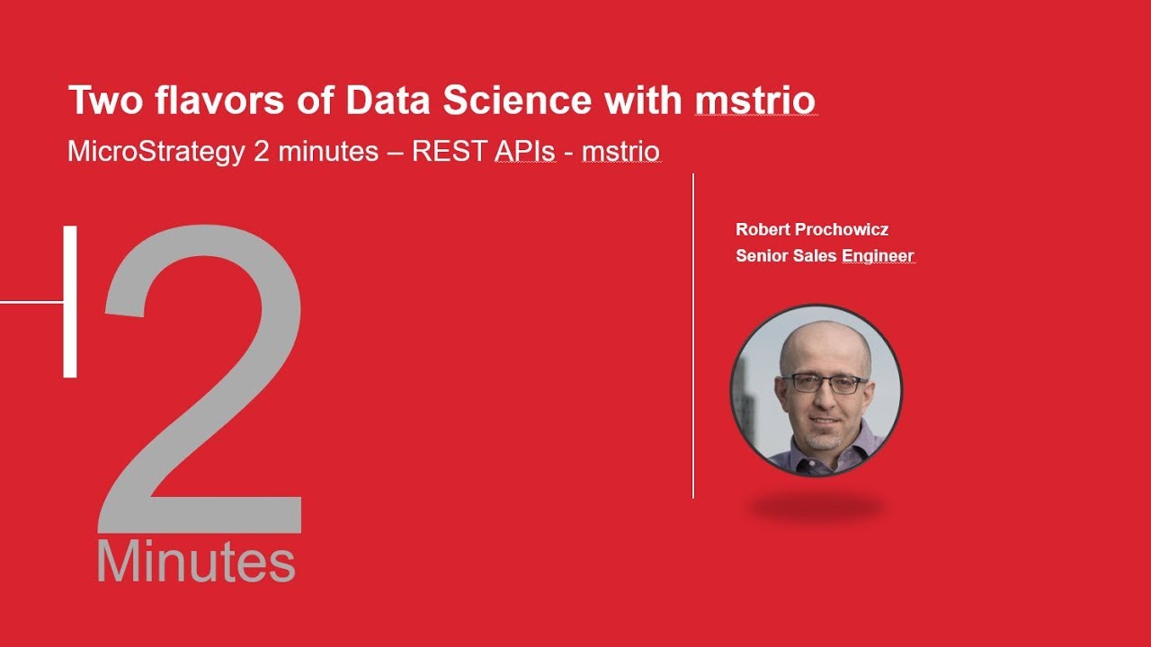 MicroStrategy 2 min #50 - Datascience with Jupyter, Python and mstrio