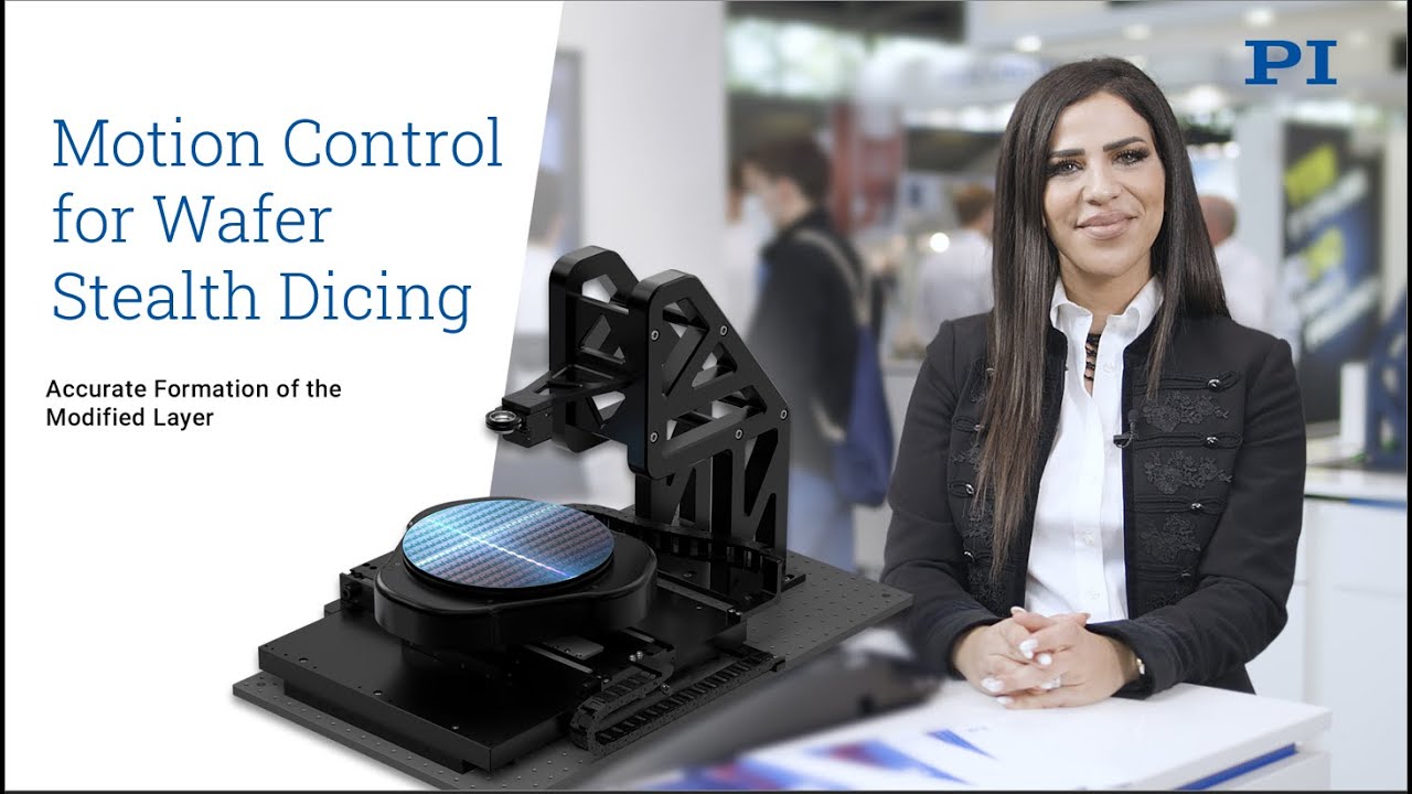 Wafer Stealth Dicing / Motion Control for Laser Based Semiconductor Wafer Dicing