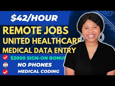 $42/Hour Work from Home Jobs: Data Entry, Remote Medical Coding, $3k Bonus(No Phone - United Health)
