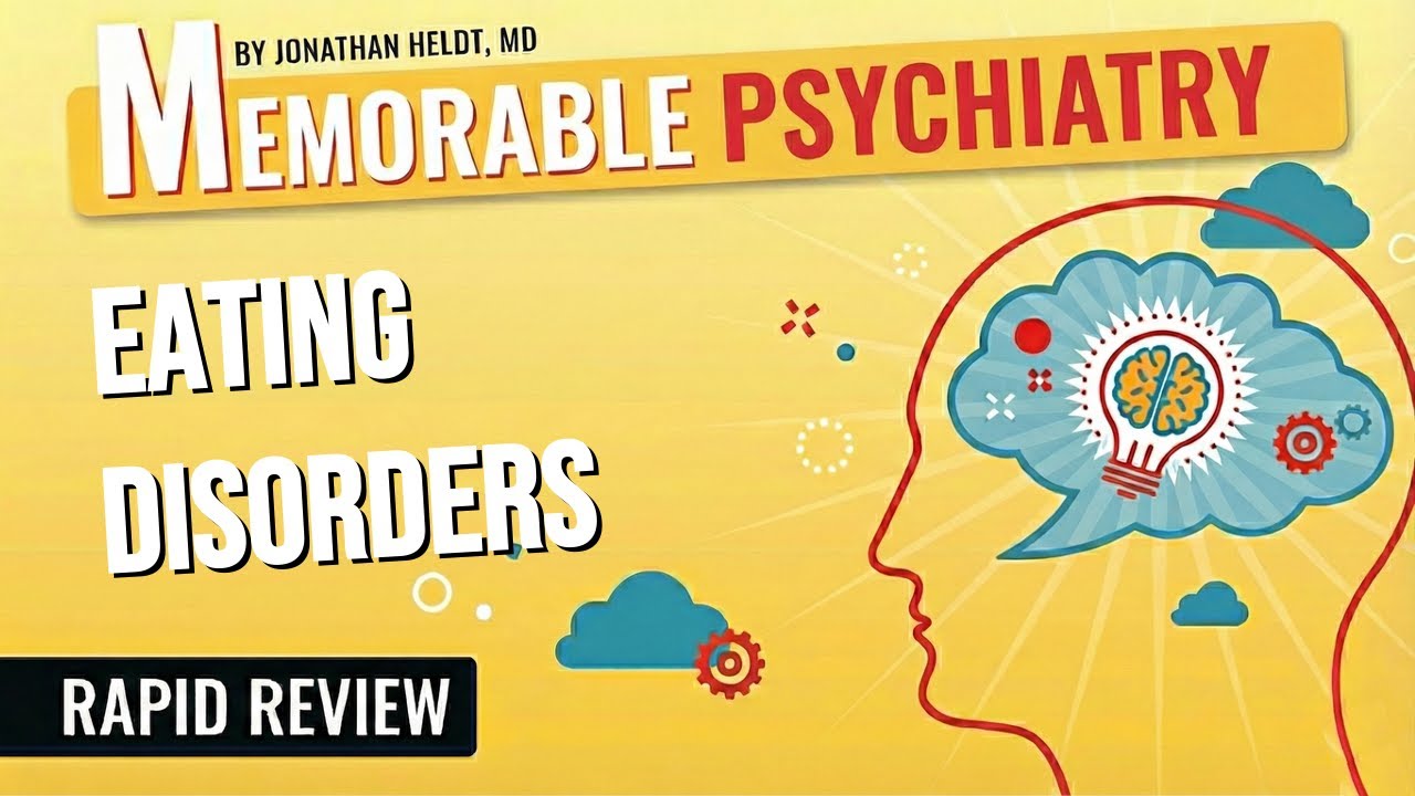 Eating Disorders (Anorexia, Bulimia, and Binge Eating) Mnemonics (Memorable Psychiatry Lecture)