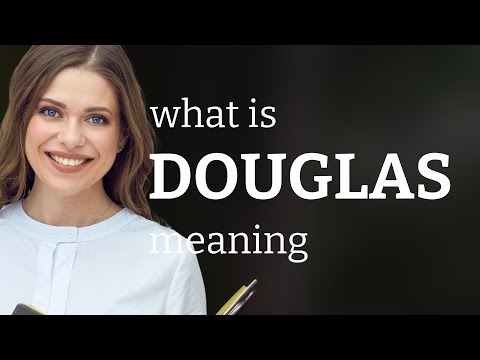 Douglas — definition of DOUGLAS