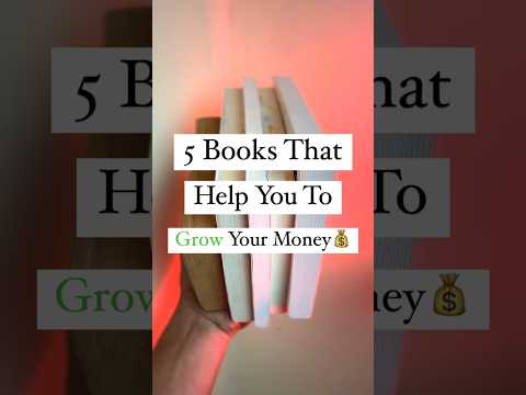5 books that will help you to grow your money