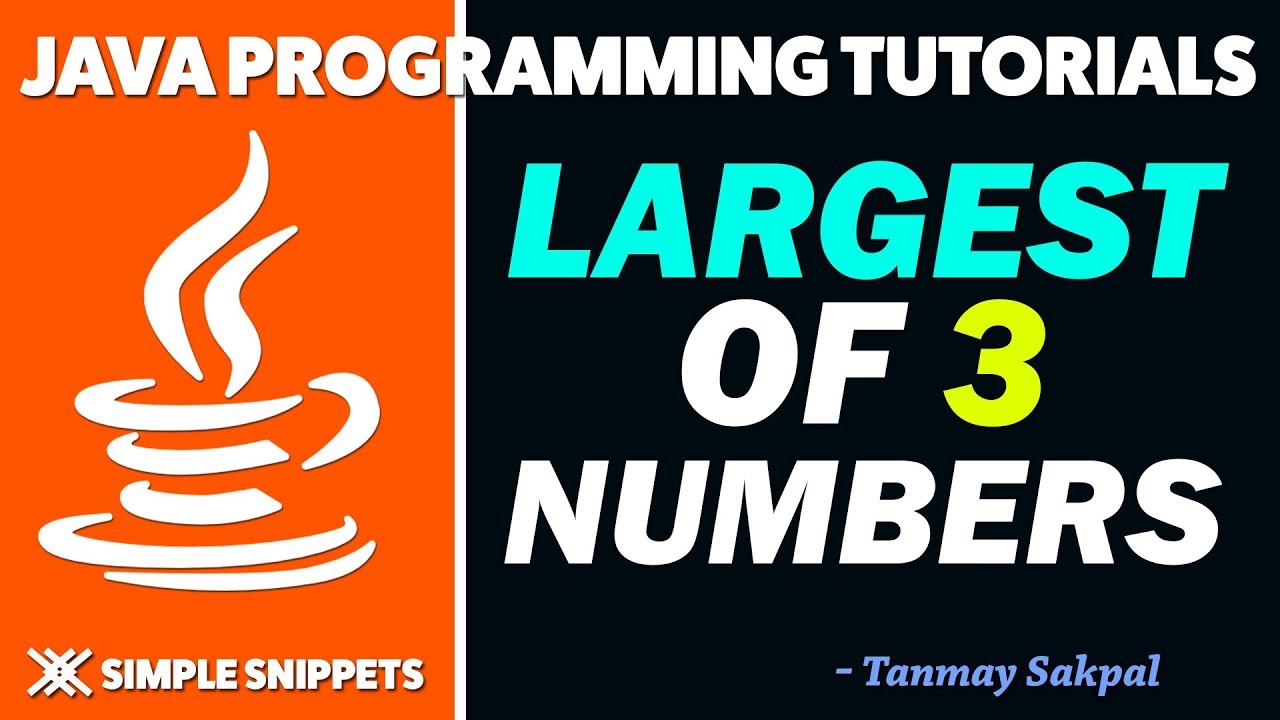 Java Program : Find Largest Number out of 3 Numbers | Java programming tutorial for Beginners