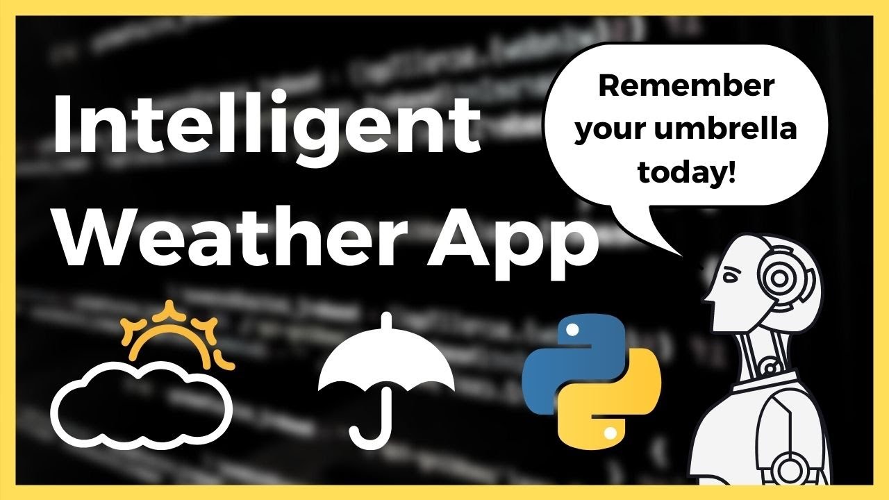 Intelligent Weather App in Python 3.8 Tutorial (Part 1/2)