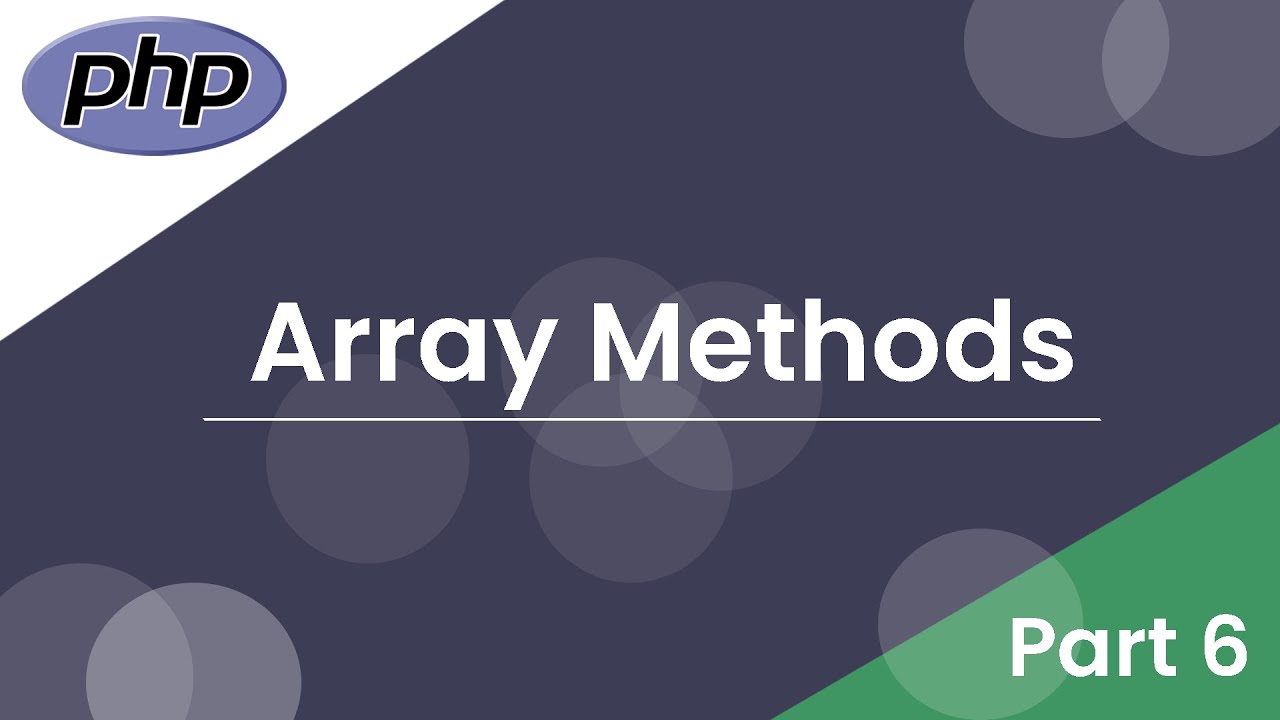Learn PHP |  Array Methods | Php Somali Tutorials | Part 6
