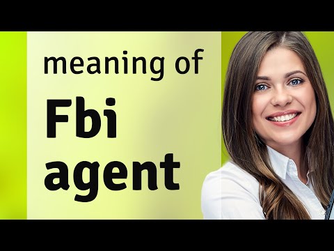 Fbi agent | FBI AGENT meaning