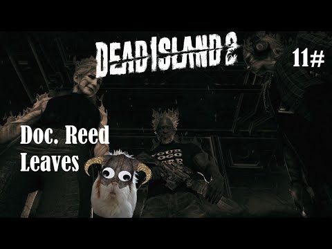 Steam Community :: Video :: Dead Island 2 ep 11# Doc Reed leaves