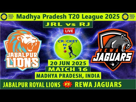 Jabalpur Royal Lions vs Rewa Jaguars | JRL vs RJ | Match 16 of Madhya Pradesh T20 League 2025 Live