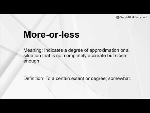 More-or-less Meaning