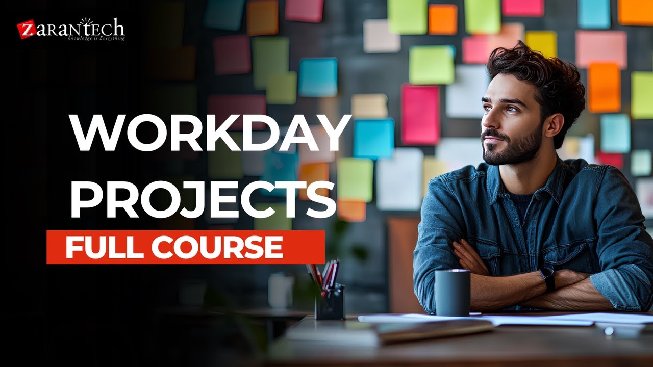 Workday Projects Full Course | ZaranTech