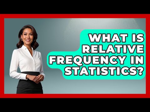 What Is Relative Frequency In Statistics? - The Friendly Statistician