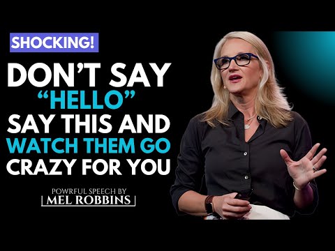 99 9% OF MEN CAN'T RESIST YOU WHEN YOU SAY THIS! | By Mel Robbins #relationshipadvice
