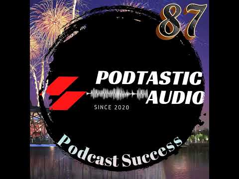 Ep. 87: Happy Holidays - How do you define Podcast Success?