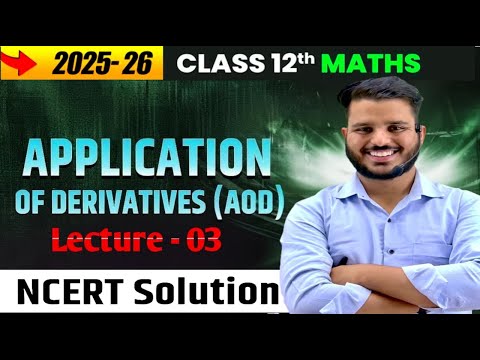 Chapter 6 Application of Derivative Class 12th part - 03 | Class 12th Maths NCERT Exercise 6.1