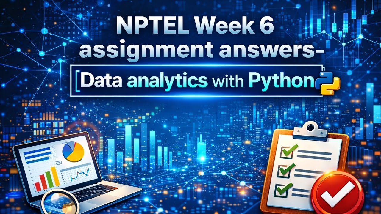 Data Analytics with Python Week6 Assignment Answers | NPTEL