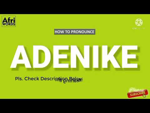 How To Pronounce ADENIKE