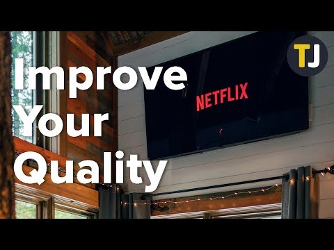 How to Fix and Improve Your Video Quality on Netflix!